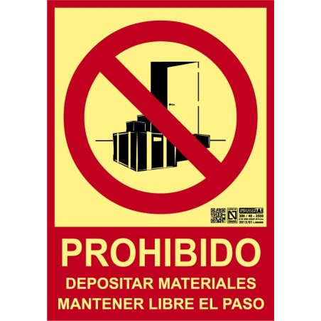 Prohibido depositar materiales mantener libre el paso Clase A